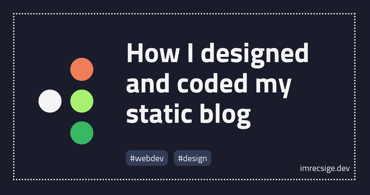 How I designed and coded my static blog